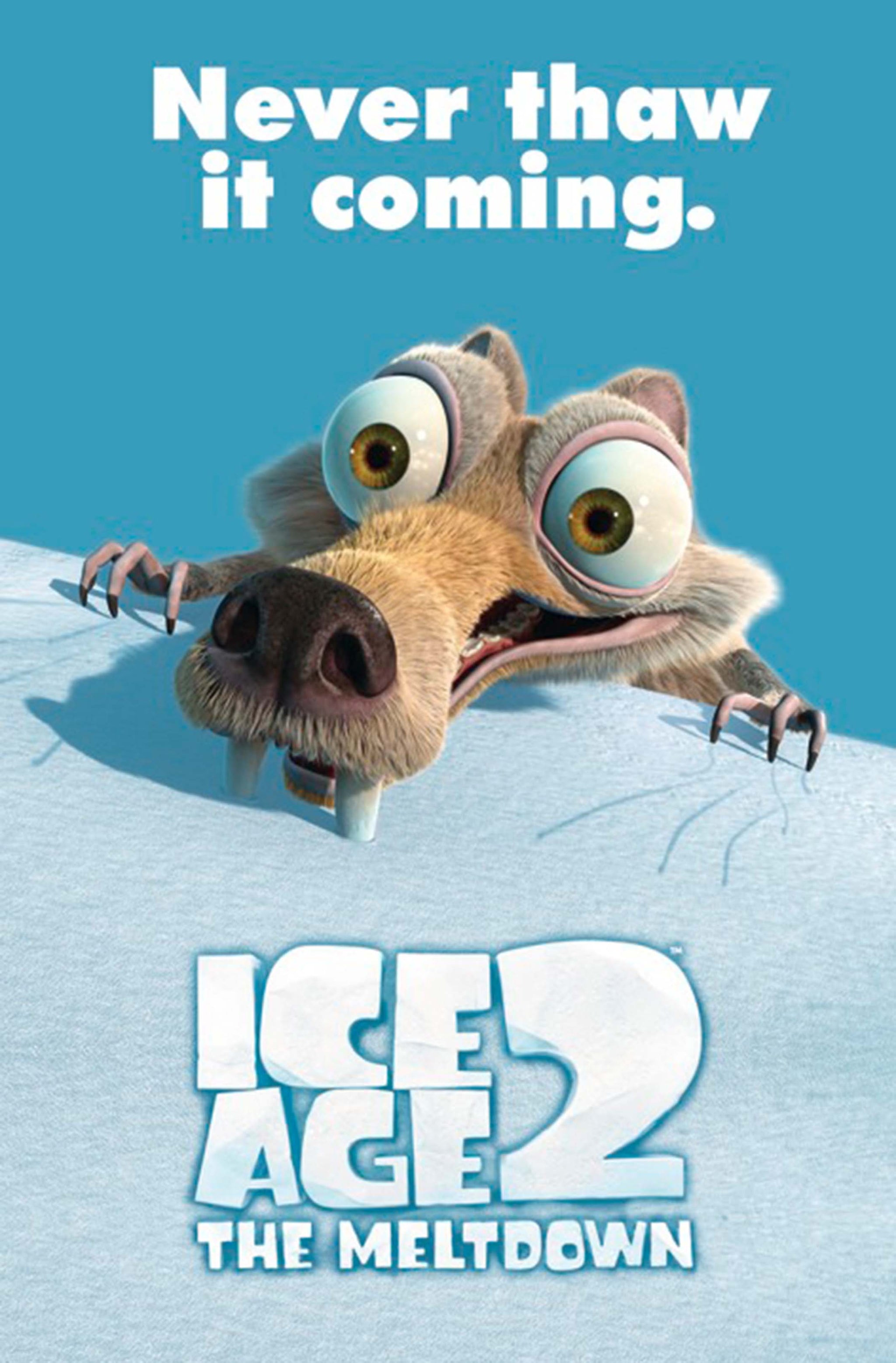 Ice Age 2 The Meltdown Poster Scrat Never thaw it coming!