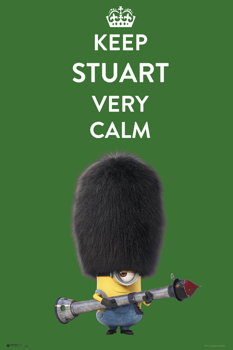 Minions Poster Keep Stuart very calm